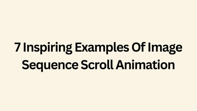 7 inspiring examples of image sequence scroll animation | PDF