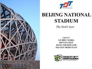 Beijing national stadium -The Bird's nest - Presentation group.pptx