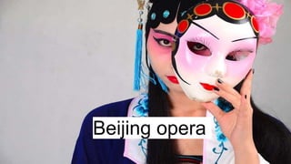 Beijing opera | PPTX