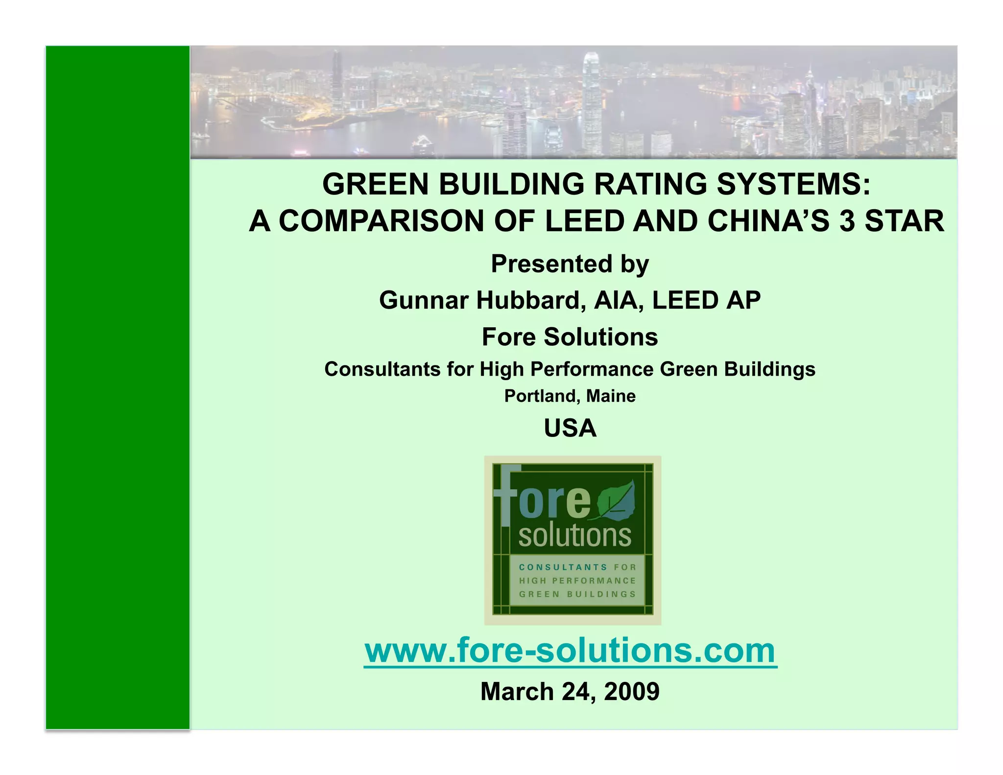 Gunnar Hubbard- LEED vs Three Star Green Building Rating Systems | PDF