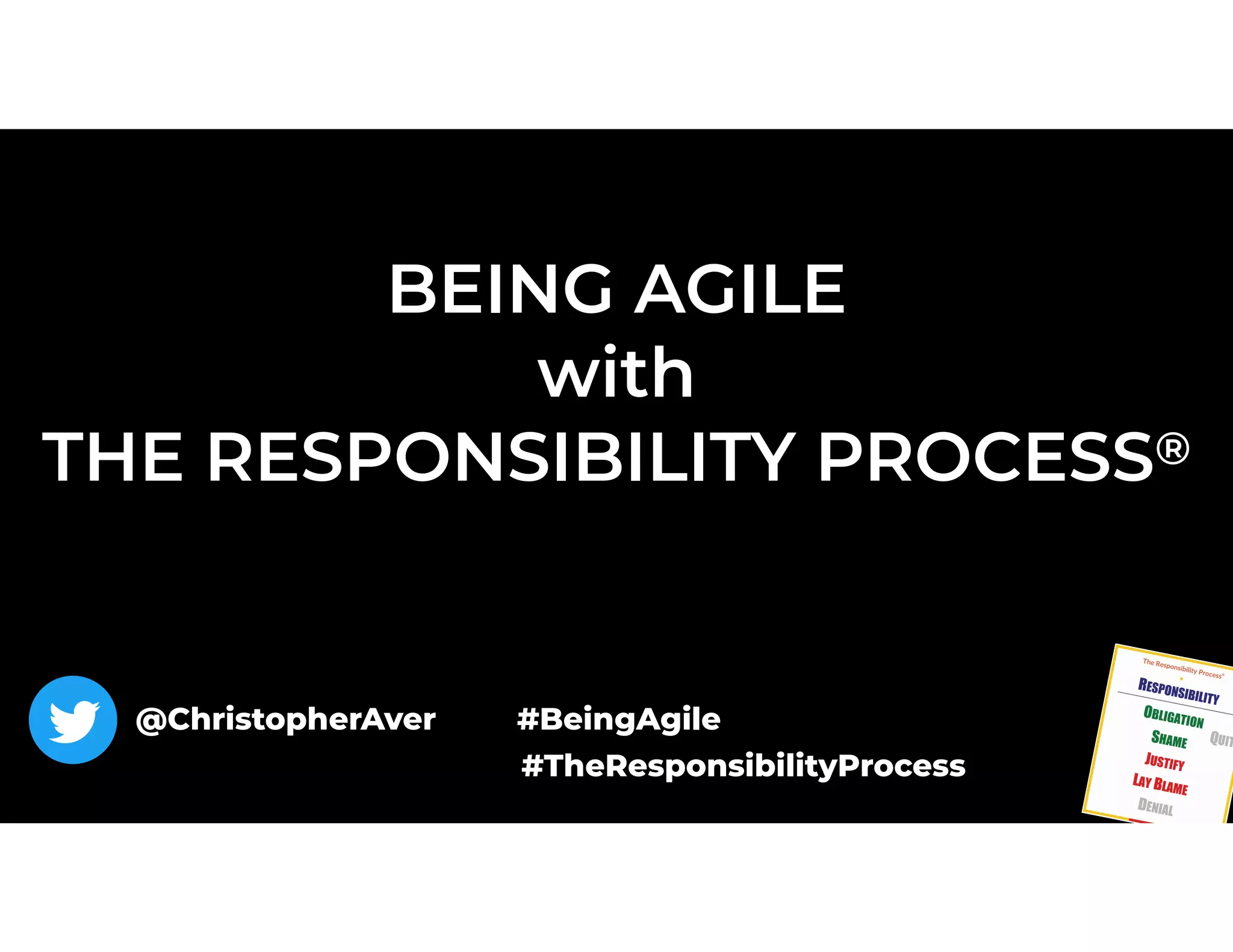 Being Agile with The Responsibility Process® | PPT