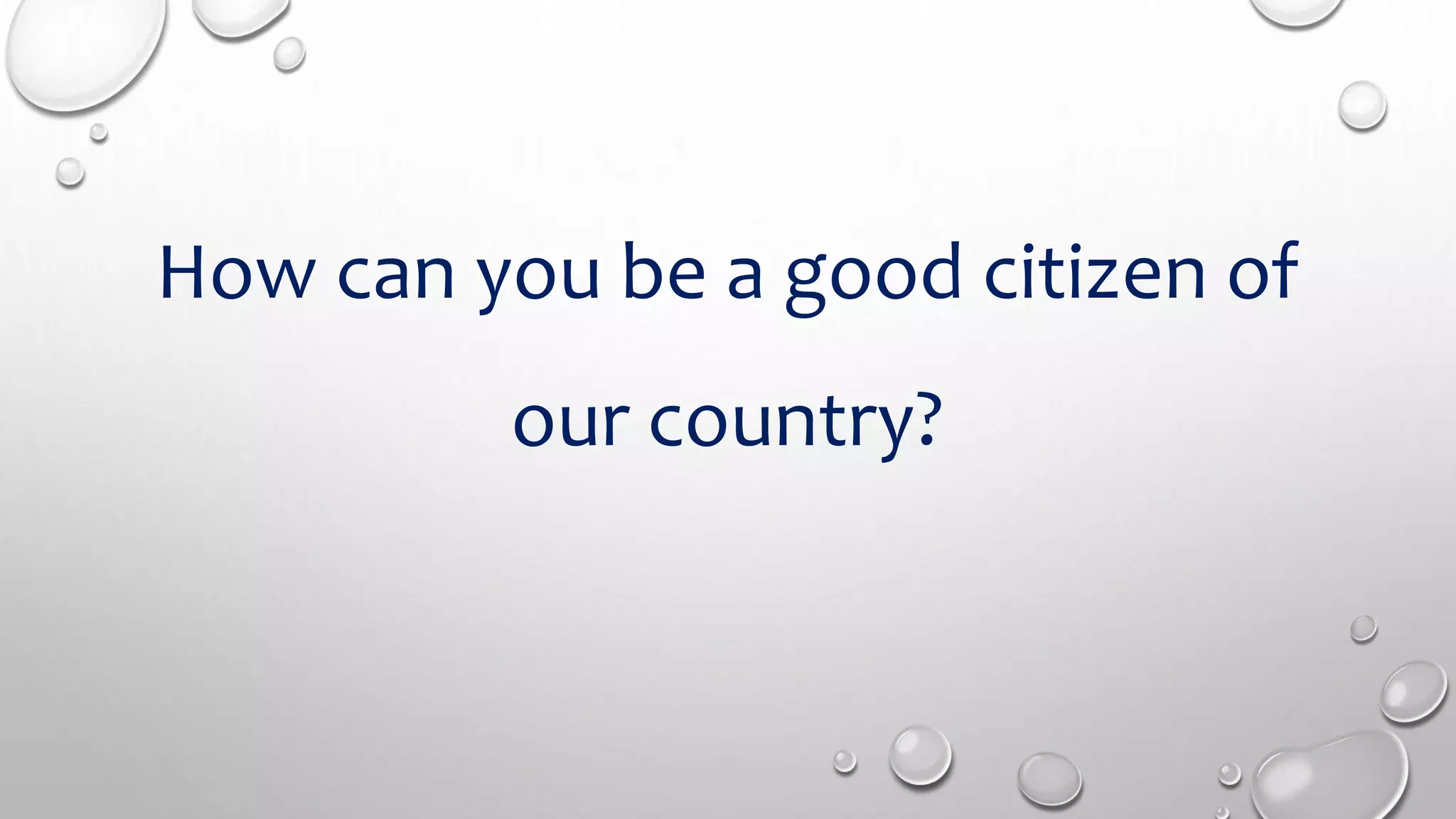 Being a good citizen | PPTX