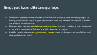 Being a good leader is like dancing a tango.. | PDF