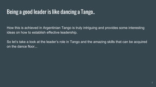 Being a good leader is like dancing a tango.. | PPT