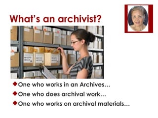 Archivist