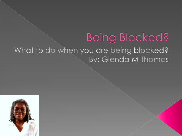 Perspective on Blocks Feeling Blocked? | PPT