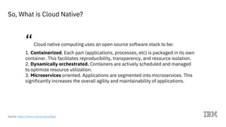 Being cloud native with IBM cloud | PPT