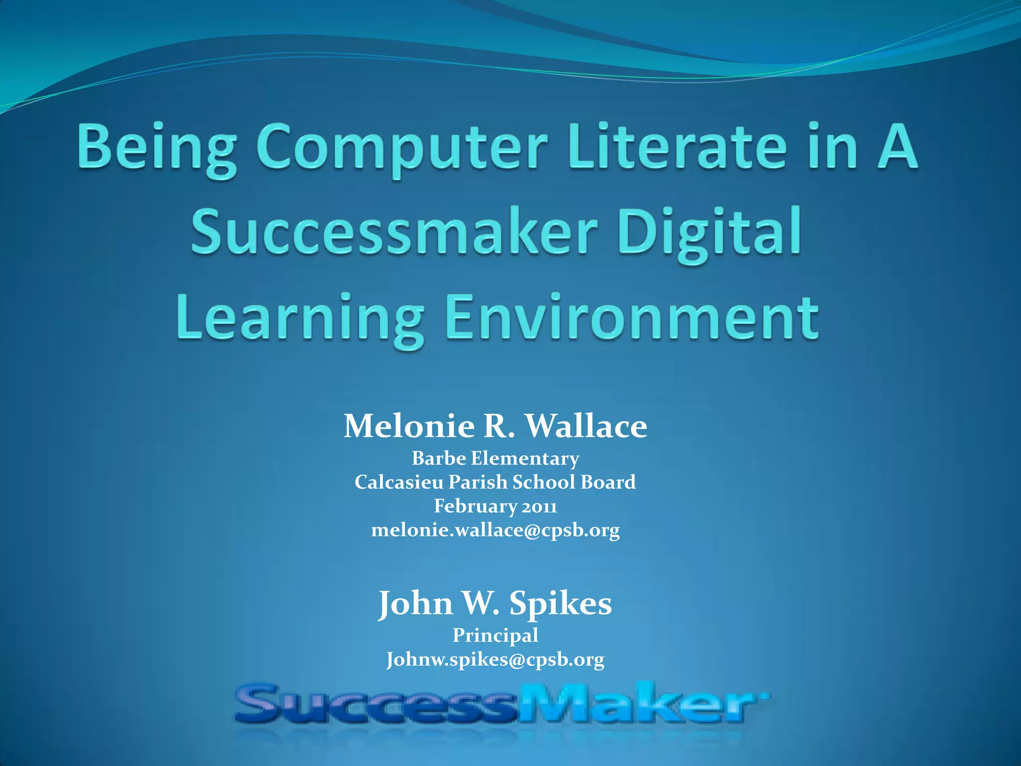 Being Computer Literate In A Successmaker Lab | PPT | Free Download