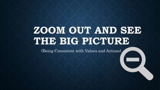 Being consistent with values and actions | PPTX