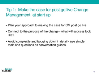 Change Community of Practice Webinar: Life after go live - what Change ...