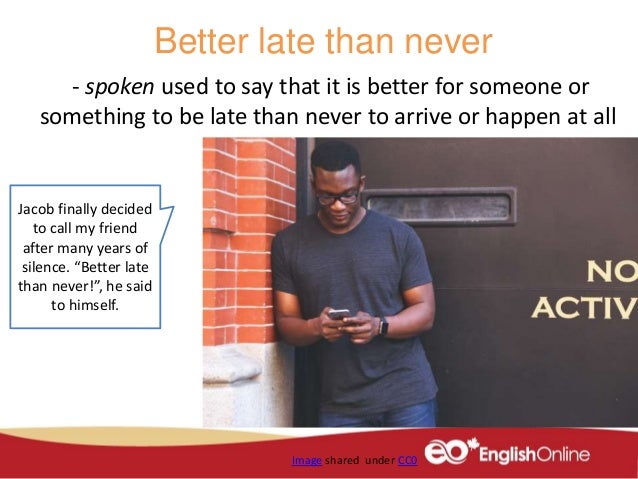 Being Late Idioms being-late-idioms