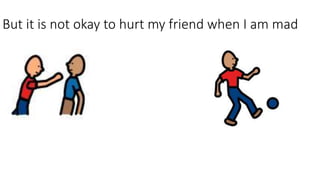 Being mad social story | PPTX | Mental Health | Diseases and Conditions