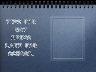 Being on time for school | KEY