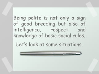 Being polite | PPTX