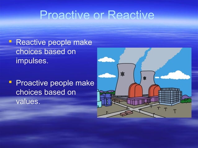 Being Proactive | PPT