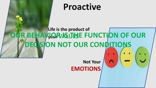 Being Proactive in Life | PPT