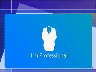 Being professional | PPT