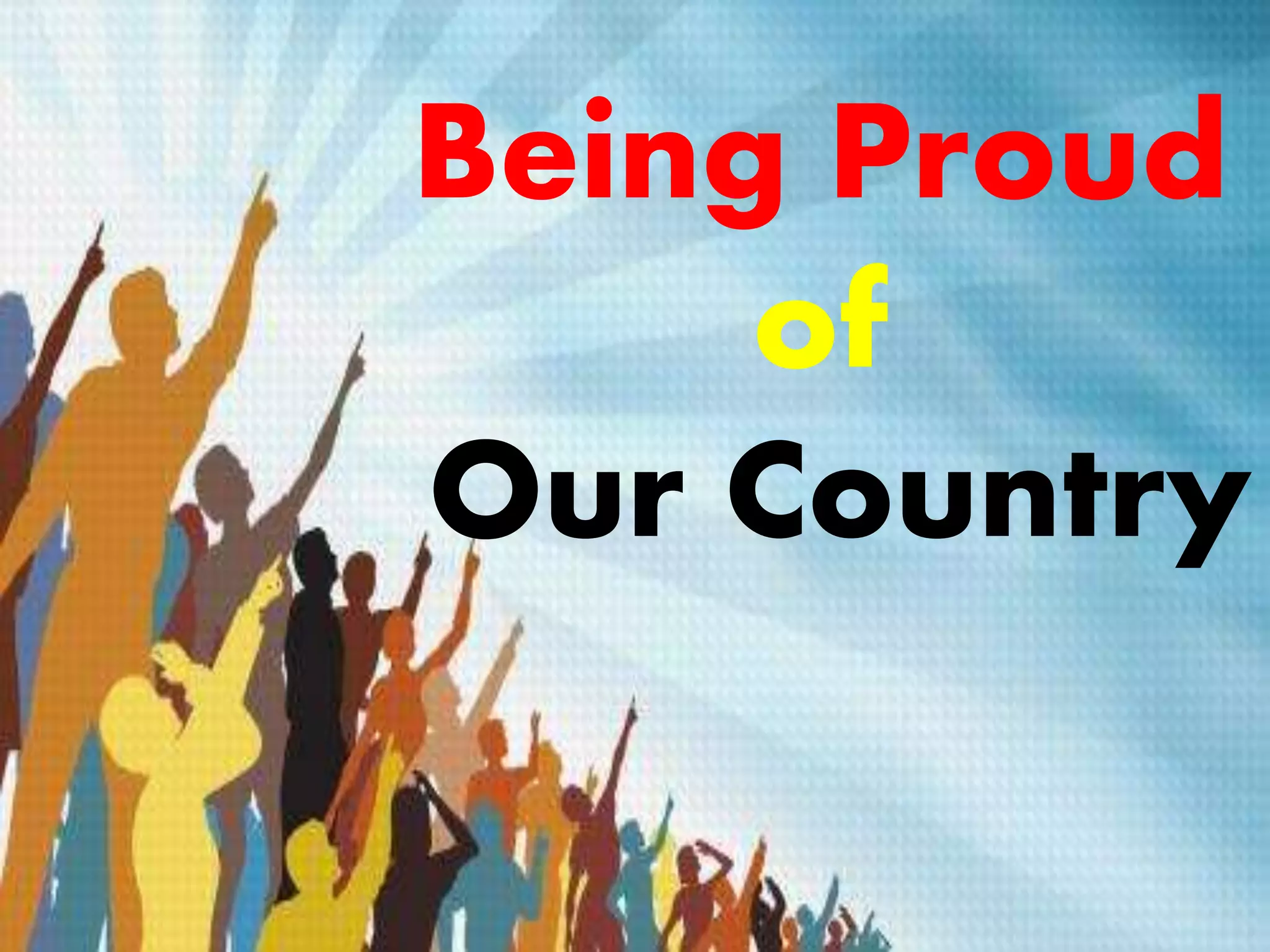 Being Proud of our Country | PPT