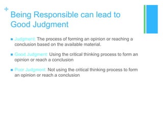 Being responsible and good judgment | PPT
