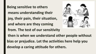 Sensitivity Towards Others
