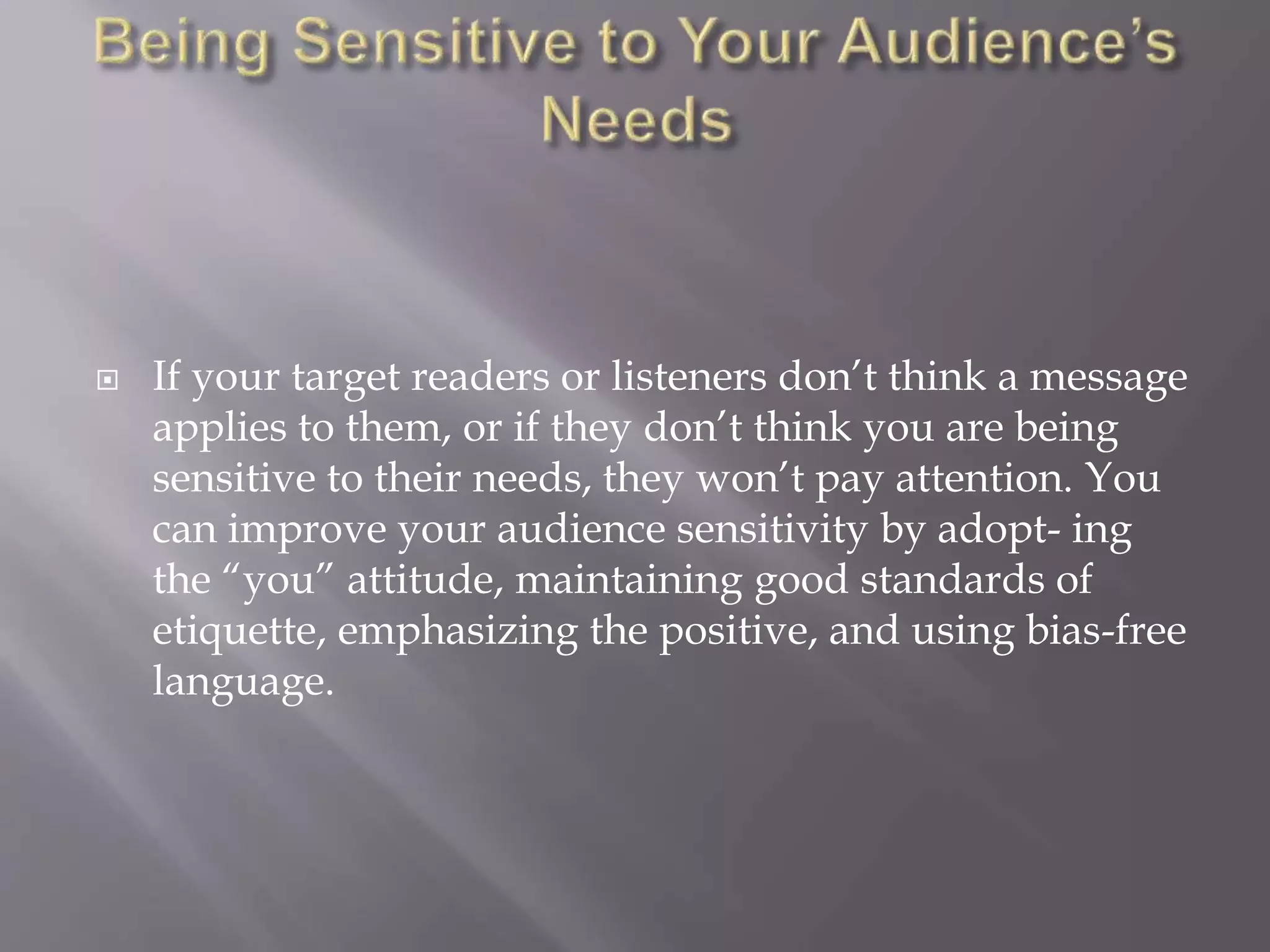 Being Sensitive to Your Audience’s Needs.pptx