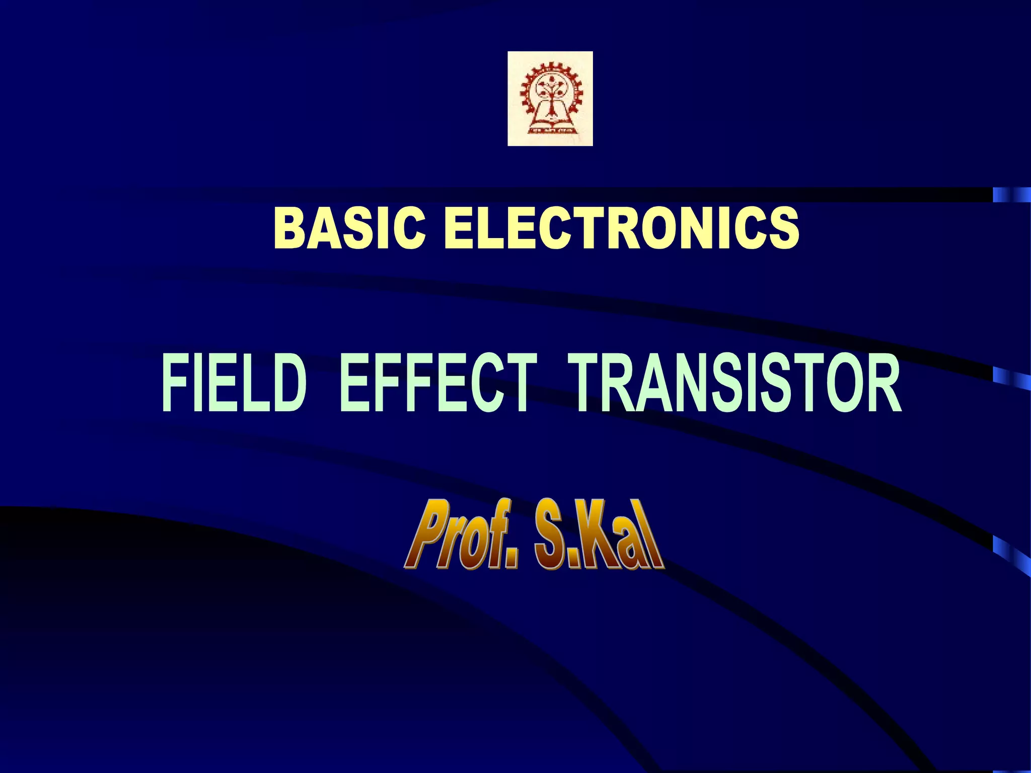 Bel 06 field effect transistor | PPT