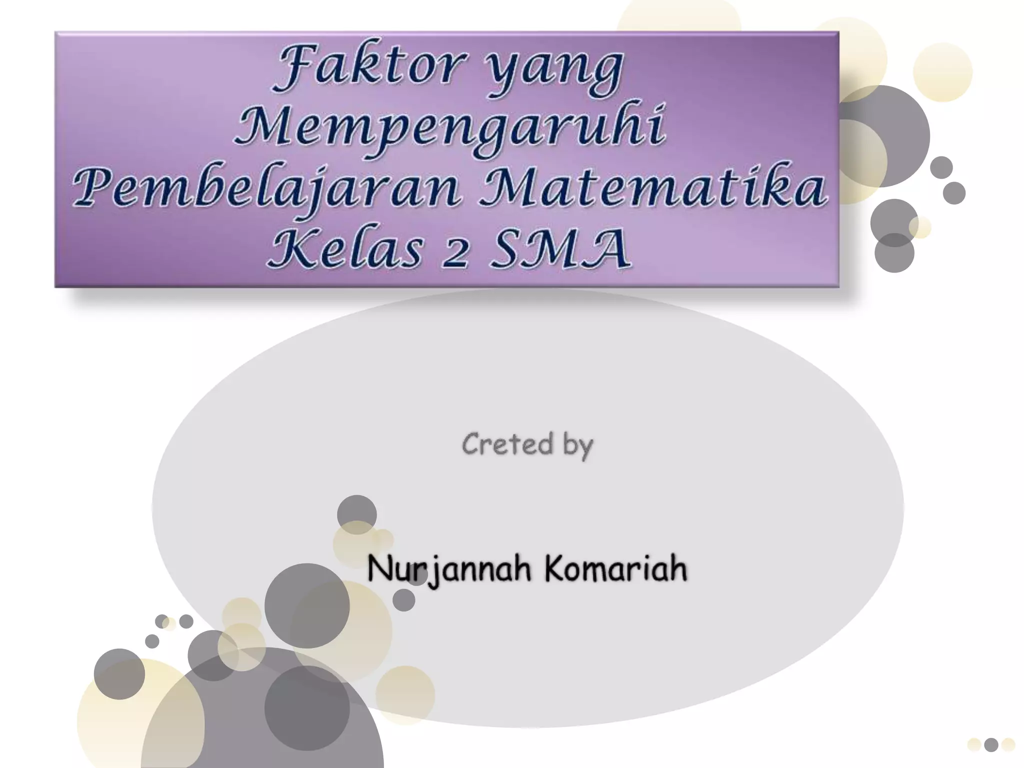 Faktor yang mempengaruhi belajar | PPT Faktor yang mempengaruhi belajar | PPT