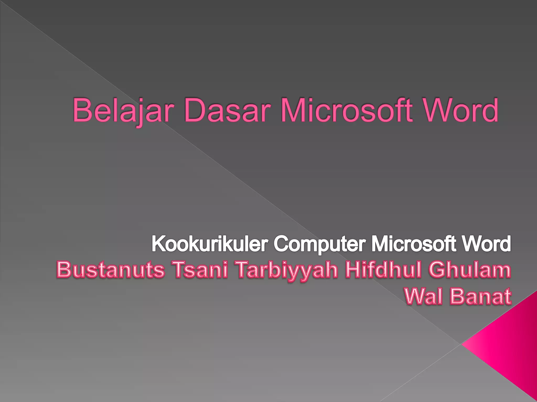 Belajar dasar microsoft word | PPT Belajar dasar microsoft word | PPT