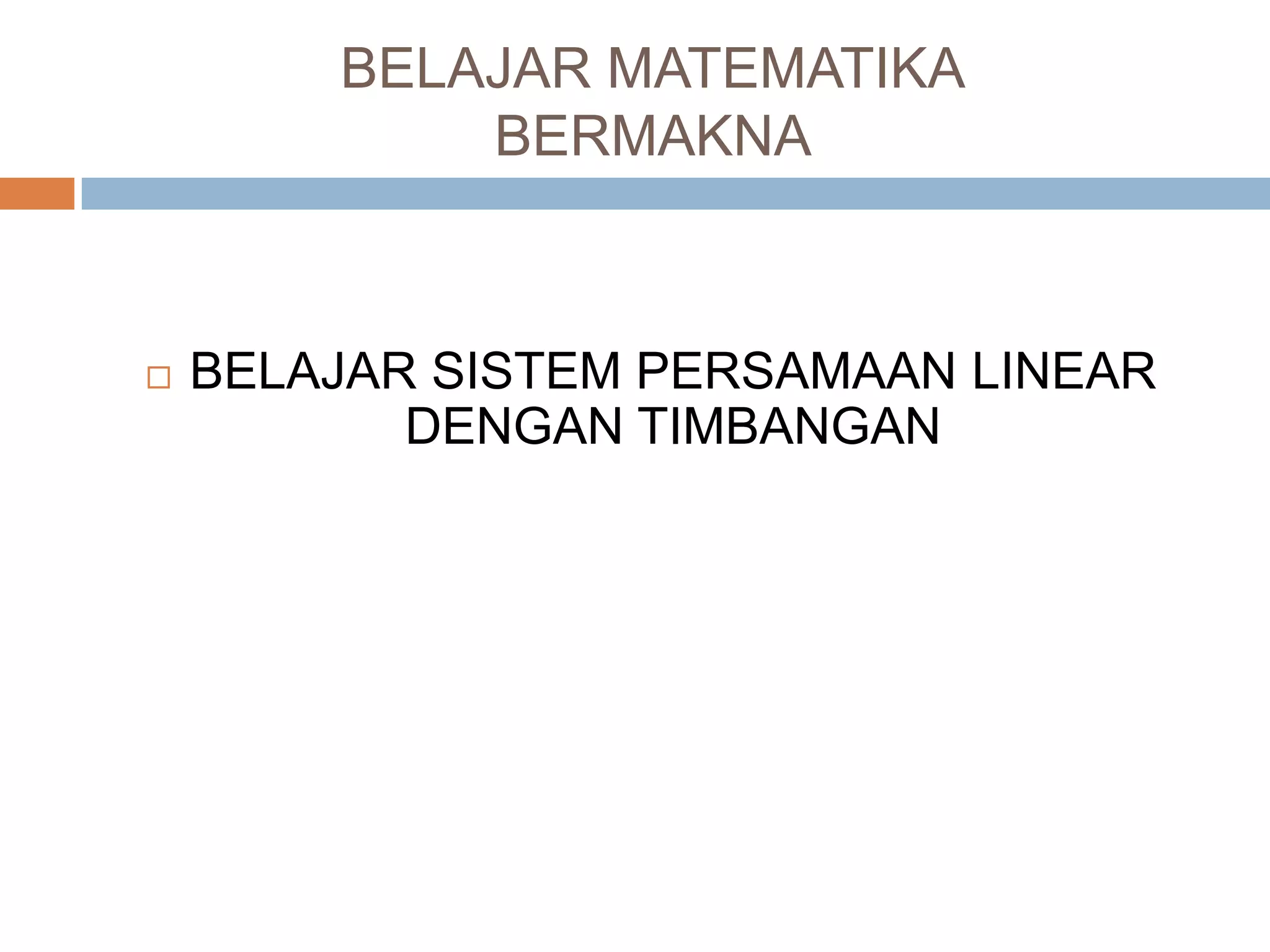 Belajar math bermakna1 | PPTX