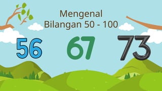 Belajar mengenal angka 50-100 untuk kelas 2 | PPTX
