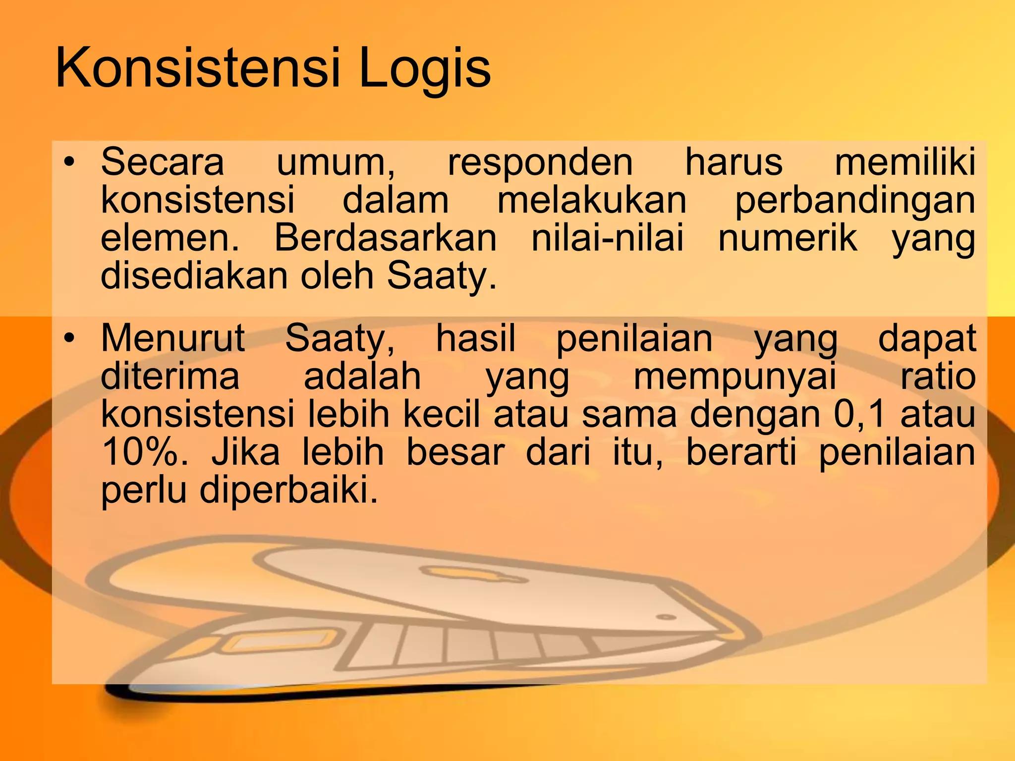 Belajar metode Analytical Hierarchy Process (AHP) | PPTX