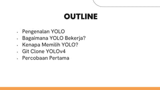 Belajar Mudah Object Detection Dengan YOLO - Bag 1.pptx