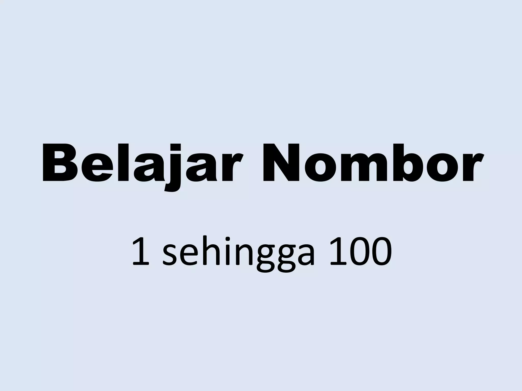 Belajar nombor 1 sehingga 100 | PPTX