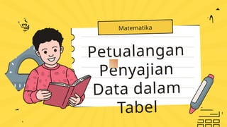 Belajar Penyajian Data Tabel Presentasi Kuning Ilustrasi_20250519 ...