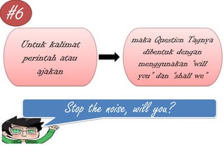 Belajar QUESTION TAGS Dengan Mudah | PPTX