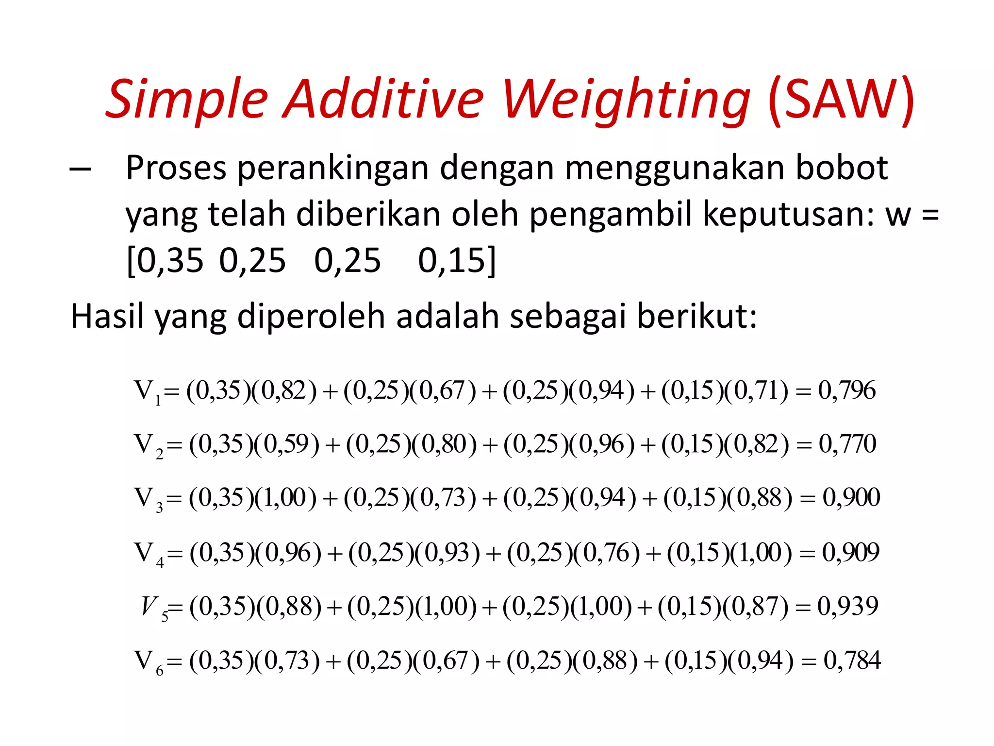 Metode Simple Additive Weighting (SAW) dan Rank Order Centroid (ROC) | PPTX