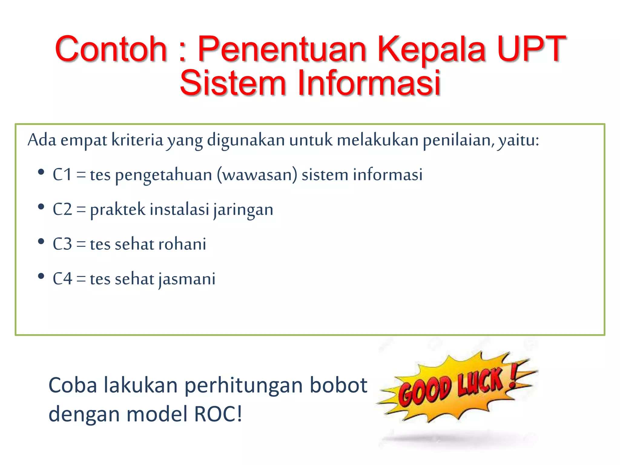 Metode Simple Additive Weighting (SAW) dan Rank Order Centroid (ROC) | PPTX