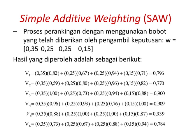 Metode Simple Additive Weighting (SAW) dan Rank Order Centroid (ROC) | PPTX