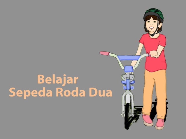 Belajar Sepeda Roda Dua | PPT