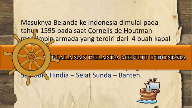 KEDATANGAN BELANDA KE INDONESIA | PPTX