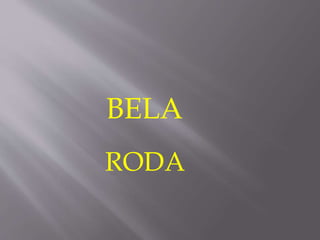 Bela roda | PPT
