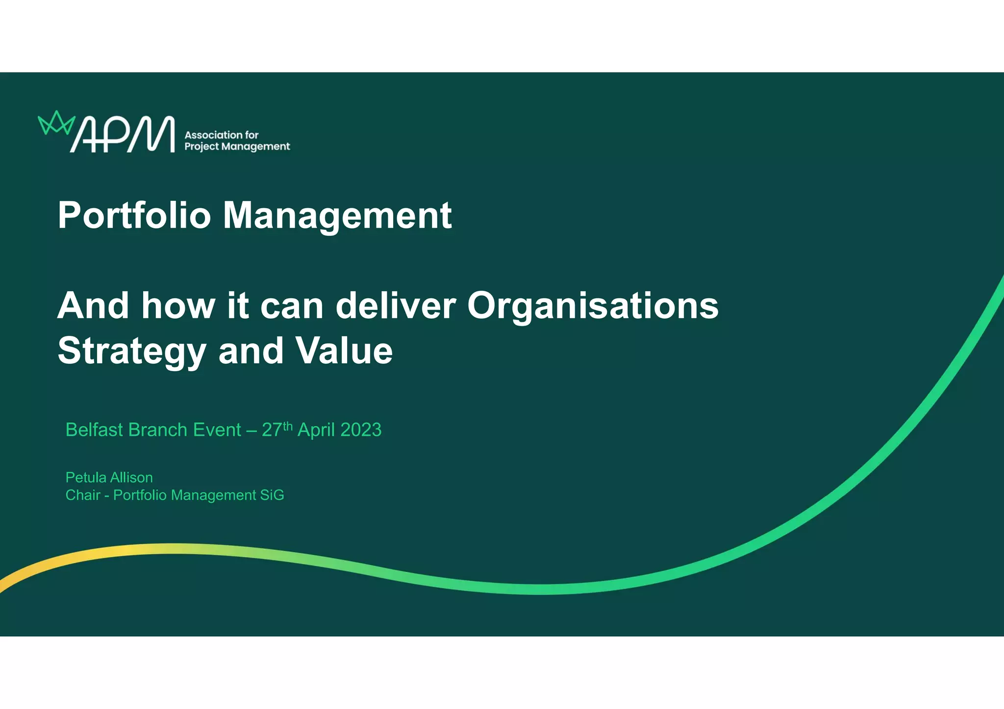 Portfolio Management and how it can deliver organisations strategy and ...