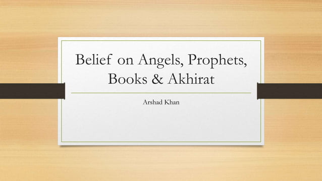 Belief on angels, prophets, books, Akhirat | PPTX | Islam | Religion ...