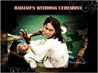 Beliefs & Practices of badjao tribe | PPTX