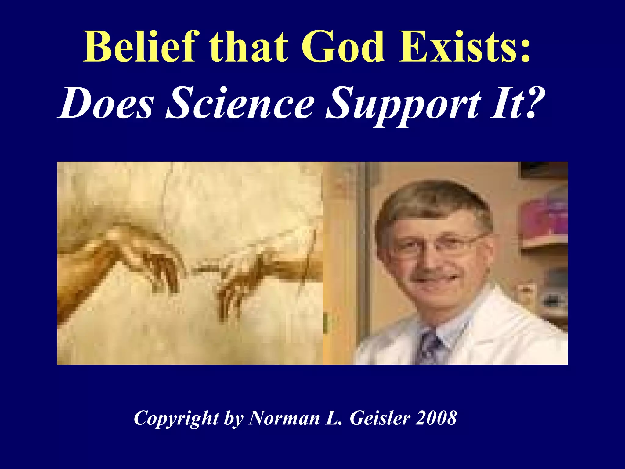 "Science & God: Friends or Foes?" - Dr. Norman Geisler (by Intelligent ...
