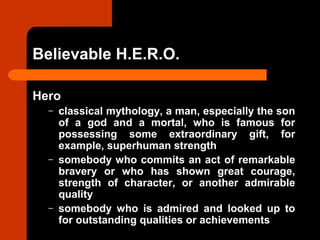 Believable Hero | PPT
