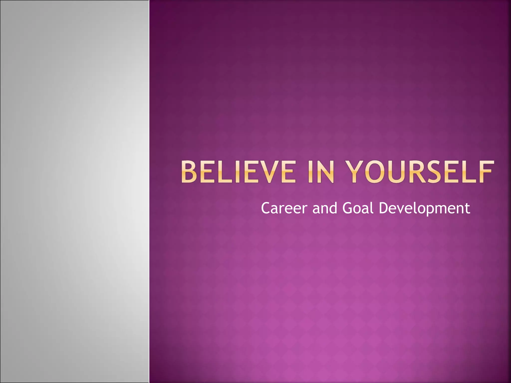 Believe in yourself | PPT