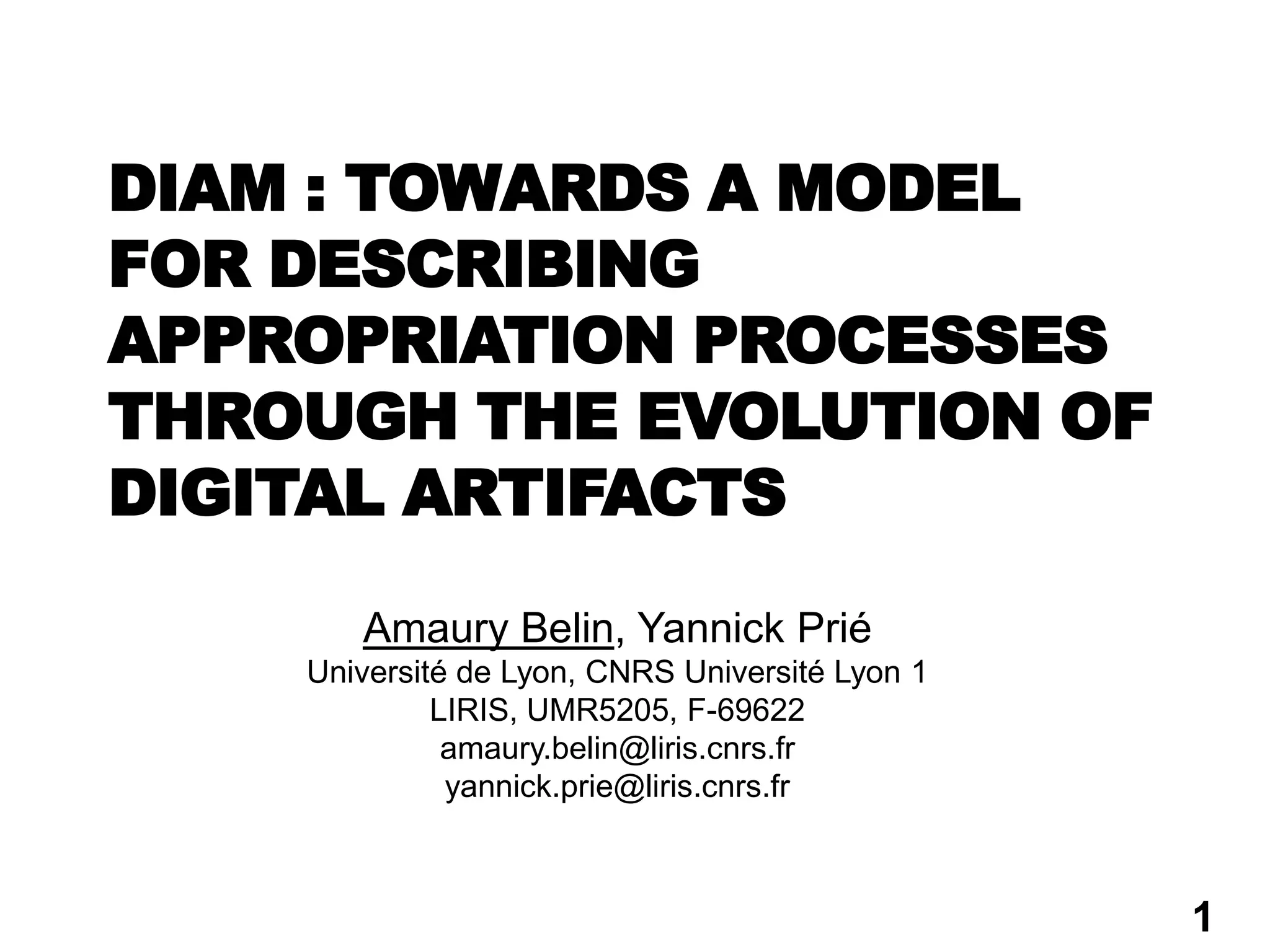 DIAM : Towards a Model for Describing Appropriation Processes Through ...