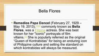 Bella Flores Biography, Career, Early Life, Filmography.pptx