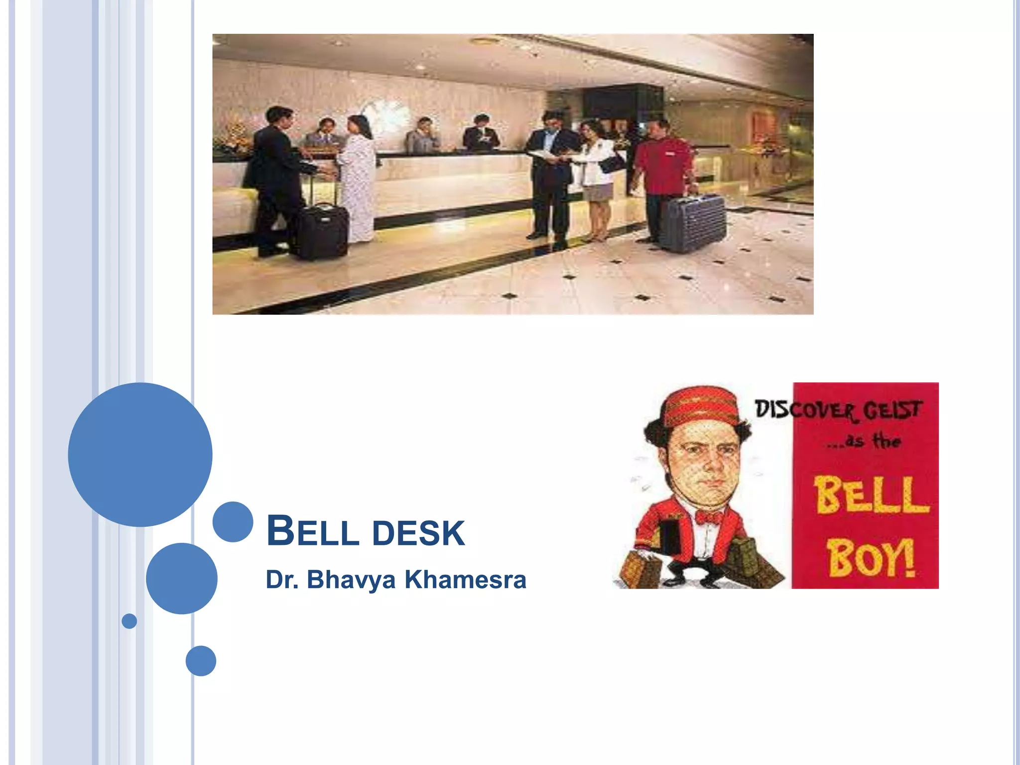 Bell desk in a hotel | PPTX | Hotels and Motels | Travel Type